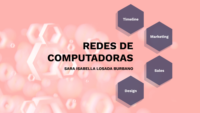 REDES DE COMPUTADORAS-LOSADA by Sara Losada on Prezi