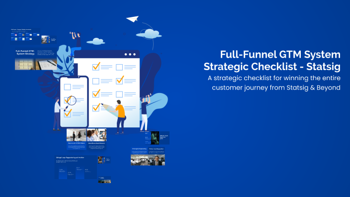 Full-Funnel GTM System Strategic Checklist - Statsig by Kelsey Murphy ...