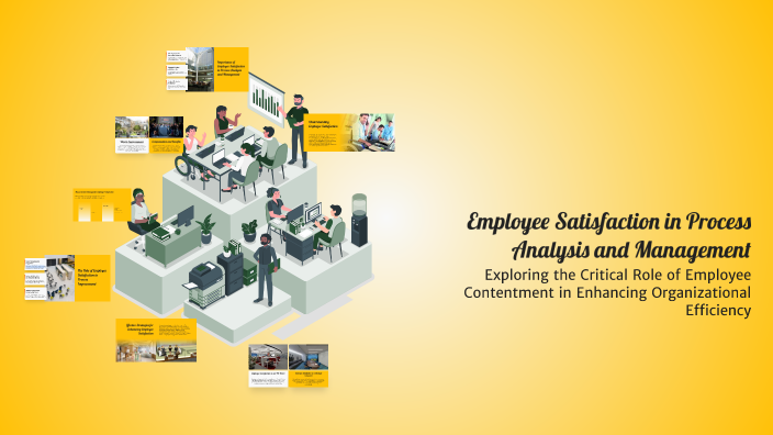 Employee Satisfaction in Process Analysis and Management by Nidhi ...