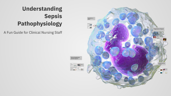 Understanding Sepsis Pathophysiology by Dalanie Fisher on Prezi