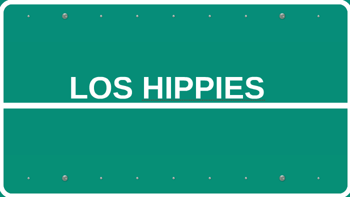 LOS HIPPIES by daniela taboada peinado on Prezi