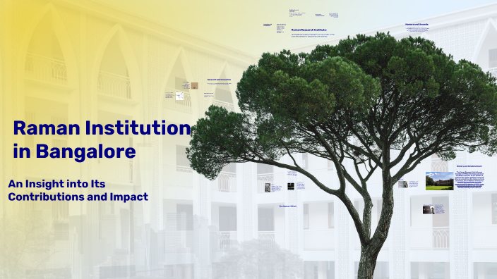 Raman Institution in Bangalore by Ryan Des on Prezi