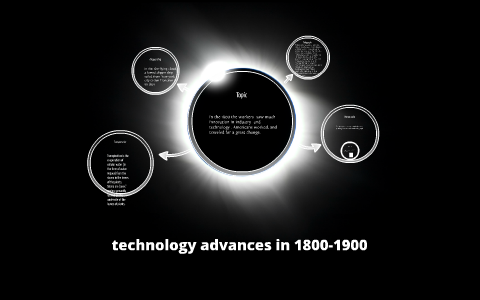 technology In the 1800-1900 by irene ibarra on Prezi