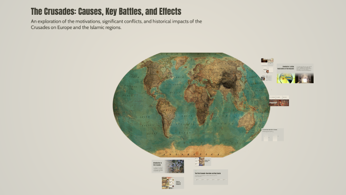 The Crusades: Causes, Key Battles, and Effects by Jacob Thomas on Prezi