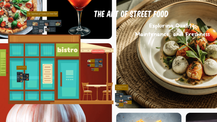 The Art of Street Food by charith reddy on Prezi