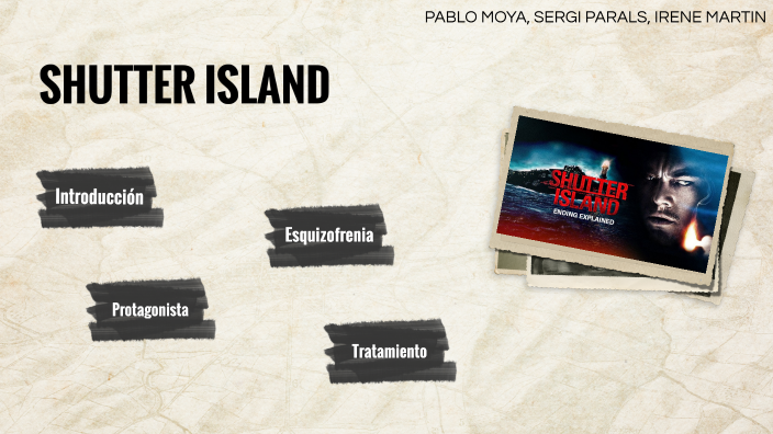 SHUTTER ISLAND by Irene Martín Gómez on Prezi