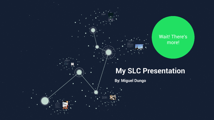 SLC Presentation by MiguelLorenzo Dungo on Prezi