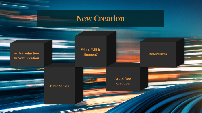 New Creation by Will Gunton on Prezi