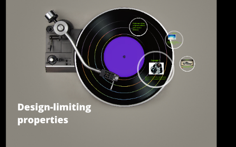Design-limiting properties by julian cuevas on Prezi