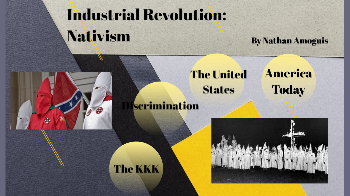 Industrial Revolution Nativism by Nathan Amoguis on Prezi