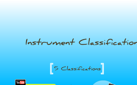 Instrument Classifications by Kevin Henrickson on Prezi