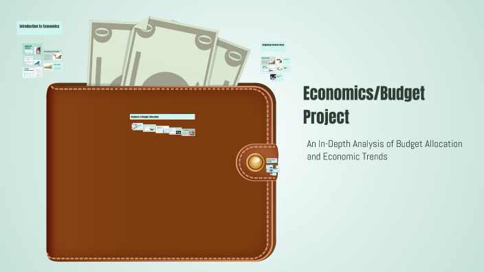 Senior Economics/Budget Project by Johnathan Castillo on Prezi