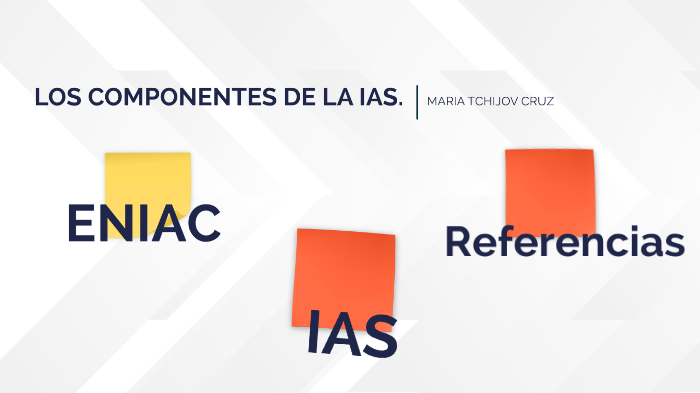 LOS COMPONENTES DE LA IAS by Mash Jovruz on Prezi