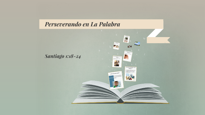Perseverando en La Palabra by Mario Hernandez on Prezi