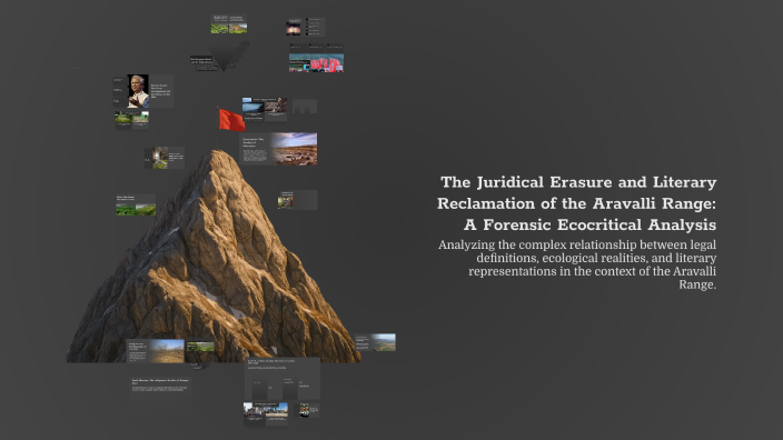 The Juridical Erasure and Literary Reclamation of the Aravalli Range: A ...