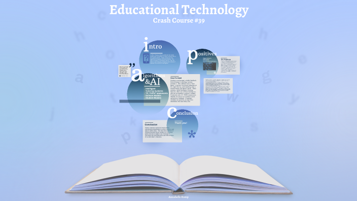 Crash Course #39: Educational Technology by Annabelle Kamp on Prezi