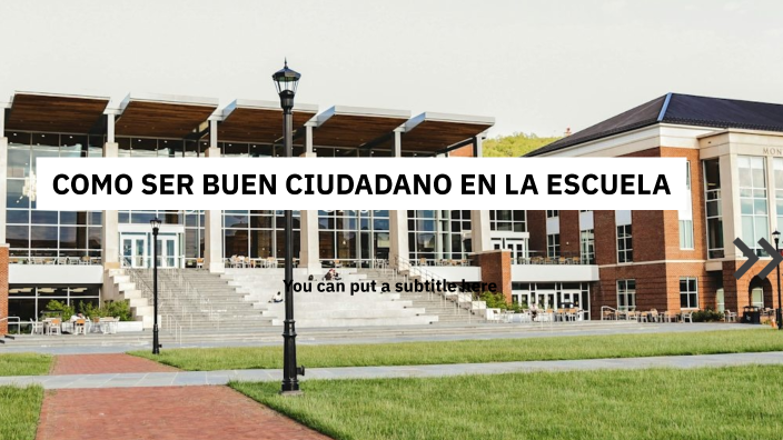 Como ser buen ciudadano en la escuela by Adán Muñoz on Prezi
