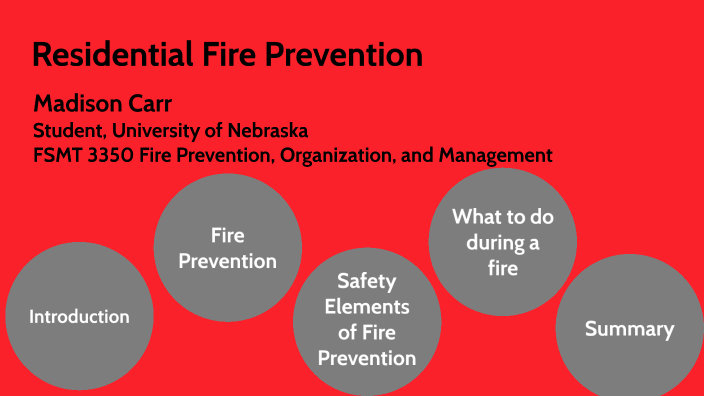 Fire Prevention Presentation by Madison Carr on Prezi