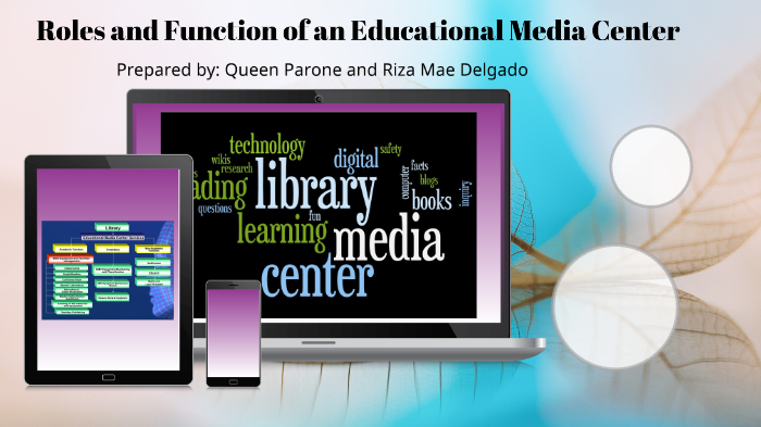 Roles and Function of an Educational Media Center by unknown resources ...