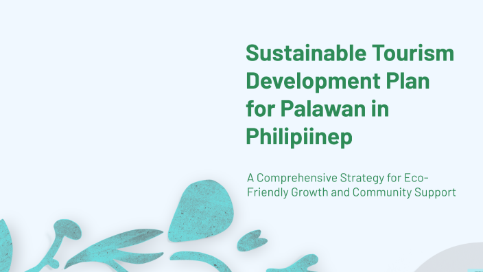 Sustainable Tourism Development Plan for Palawan by lew dau on Prezi