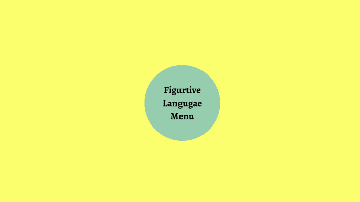 Figurative Language Menu by Adrian Nevling on Prezi