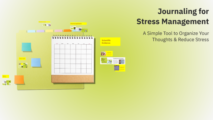 Journaling for Stress Management by Caitlyn Kulp on Prezi