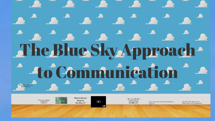 The Blue Sky Approach by Anthony Griffin on Prezi