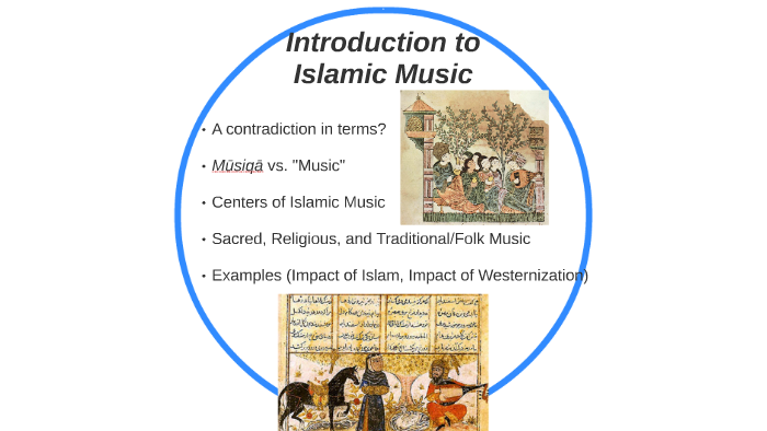 Introduction to Islamic music by Oludamini Ogunnaike on Prezi