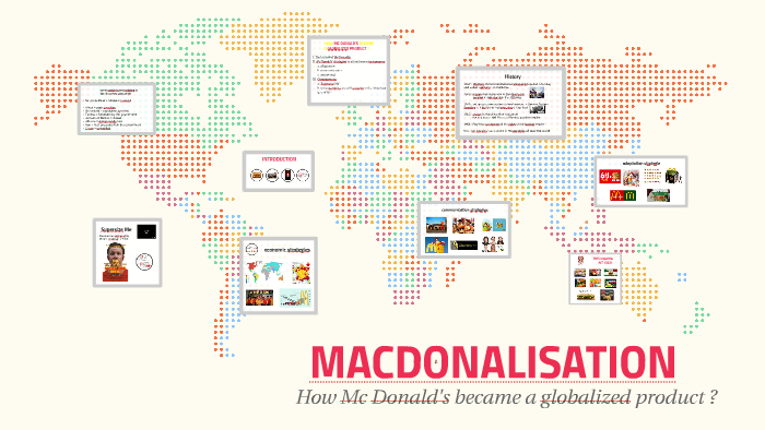 MACDONALIZATION by Iris Tex on Prezi