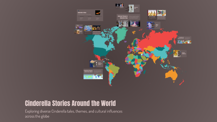 Cinderella Stories Around the World by Dwayne Burgess on Prezi