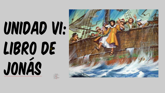 UNIDAD VI: LIBRO DE JONAS by David Salazar on Prezi