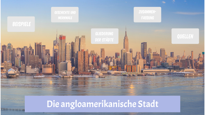Die Angloamerikanische Stadt by Merit Hopfe on Prezi
