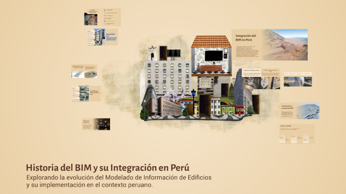 Historia del BIM y su Integración en Perú by willy vilela on Prezi