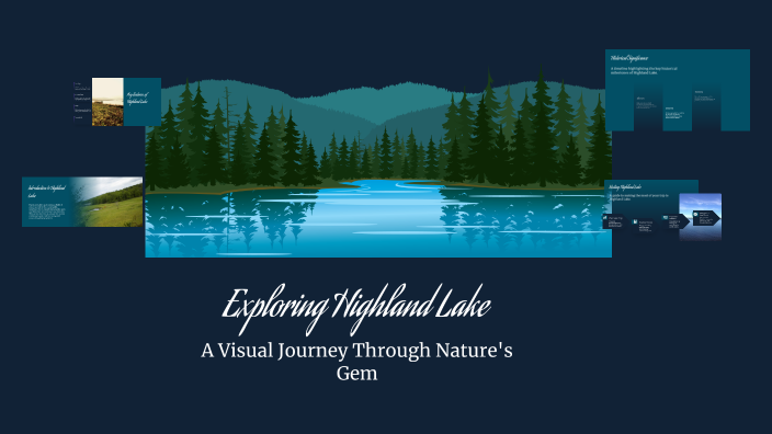 Exploring Highland Lake by Angelo Capobianco on Prezi