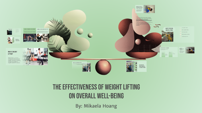 The Art and Science of Weight Lifting by Mikaela Hoang on Prezi
