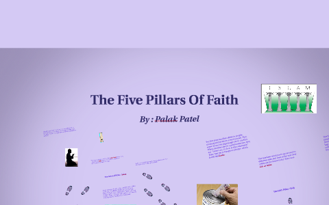 The Five Pillars Of Faith by Palak Patel on Prezi