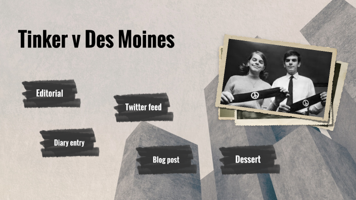 Tinker v Des Moines by Gabriela Moreno [STUDENT] on Prezi