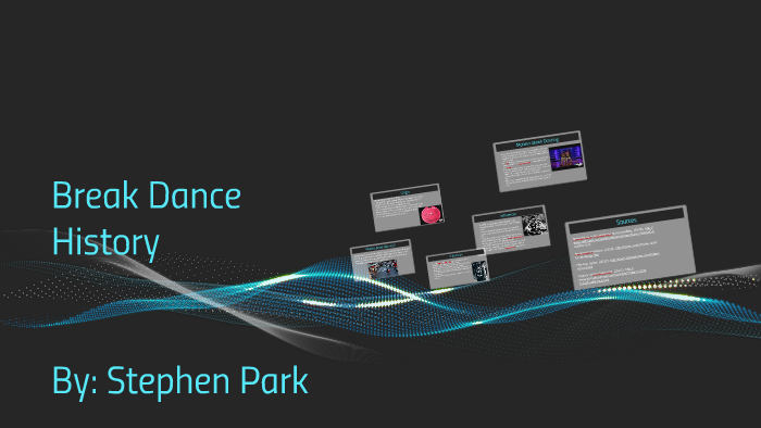 Breakdance History by Stephen Park on Prezi