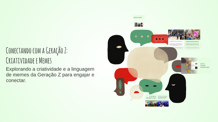 Conectando com a Geração Z: Criatividade e Memes by Andreia Brito on Prezi