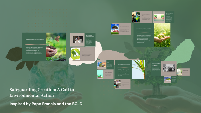 Safeguarding Creation: A Call to Environmental Action by Clare M on Prezi