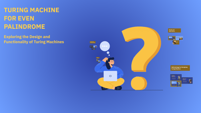 TURING MACHINE FOR EVEN PALINDROME by No Name on Prezi