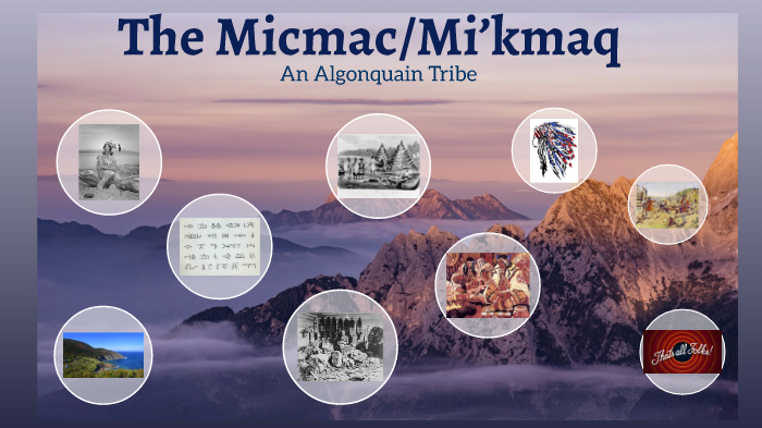 The Micmac Tribe by Deeksha Y on Prezi