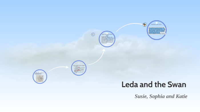 Leda and the Swan by susannah cook on Prezi