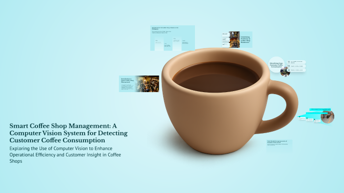 Smart Coffee Shop Management: A Computer Vision System for Detecting ...
