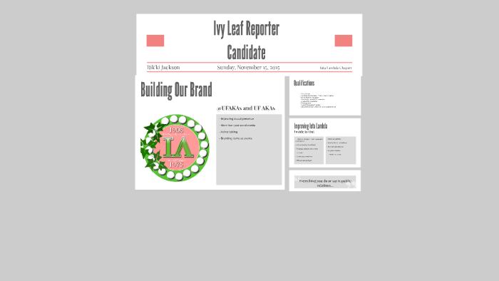 Ivy Leaf Reporter Candidate by Rikki Jackson on Prezi