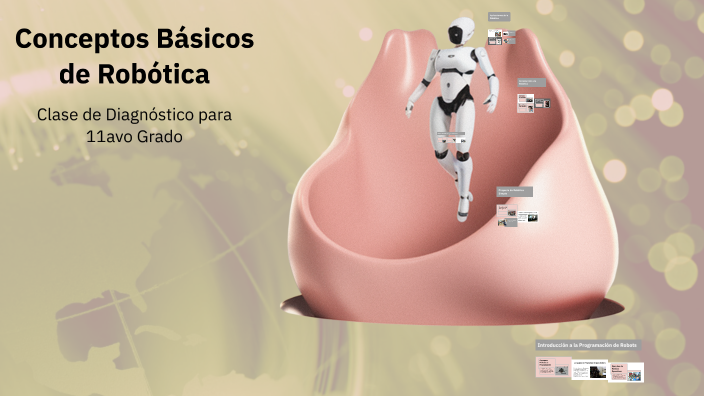 Conceptos Básicos de Robótica by Marcos Lizana on Prezi