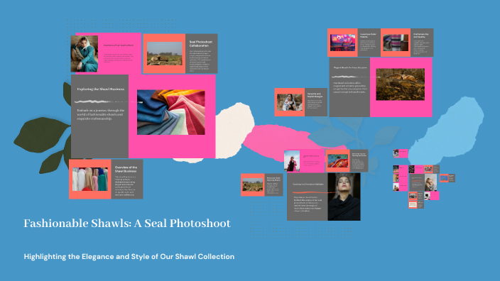 Fashionable Shawls: A Seal Photoshoot by Akriti Goel on Prezi
