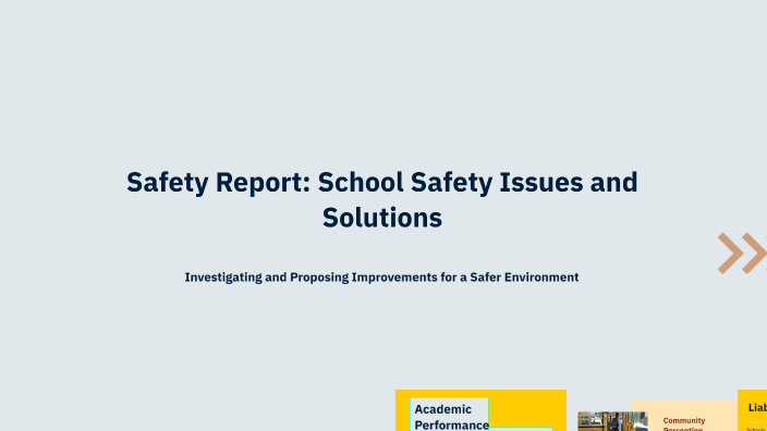 Safety Report: School Safety Issues and Solutions by Rewa Awar on Prezi