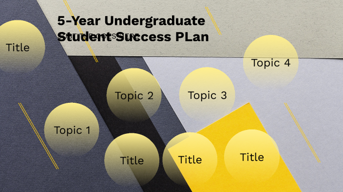 5-Year UG Student Success Plan by thomas bradley on Prezi
