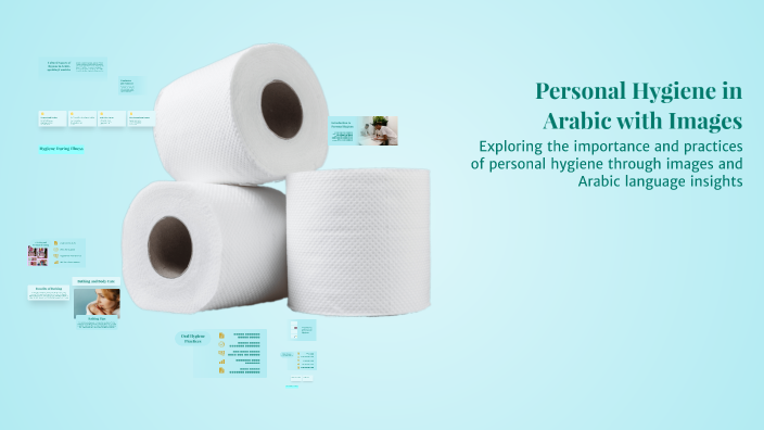 Personal Hygiene in Arabic with Images by Khairiyah alharthi on Prezi